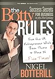 Botty's Rules: 29 Success Secrets From the UK Entrepreneur Who's Been ...