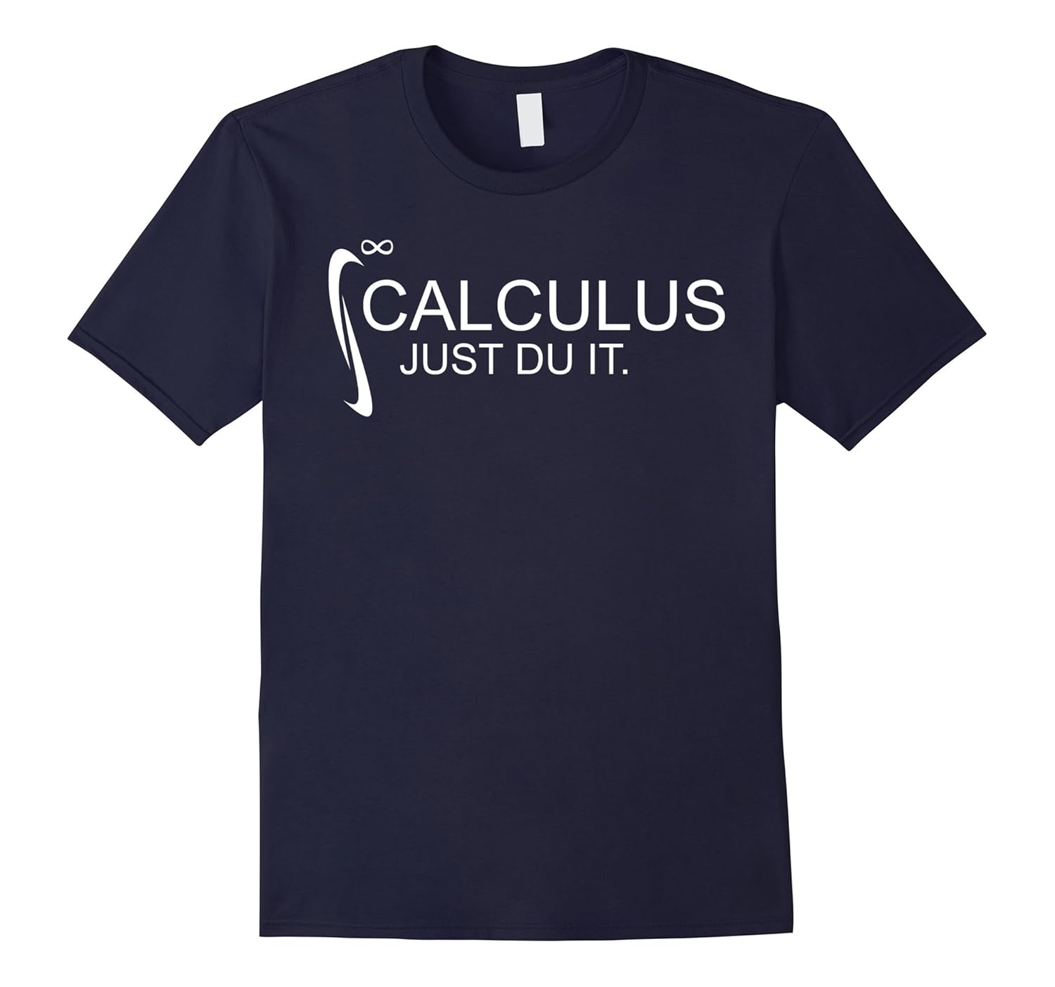 Calculus Just Du It Math T-Shirt-4LVS – 4loveshirt