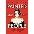 Amazon.com: Painted People: 5,000 Years of Tattooed History from ...