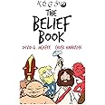 The Belief Book: McAfee, David G, Harrison, Chuck, Harrison, Chuck ...