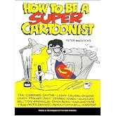 How to Be a Successful Cartoonist: Glasbergen, Randy: 9780891346333 ...