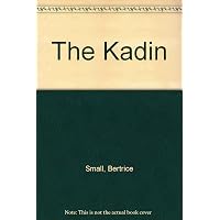 The Kadin: Small, Bertrice: 9780727817433: Amazon.com: Books