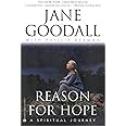 Reason for Hope: A Spiritual Journey: Goodall, Jane, Berman, Phillip ...