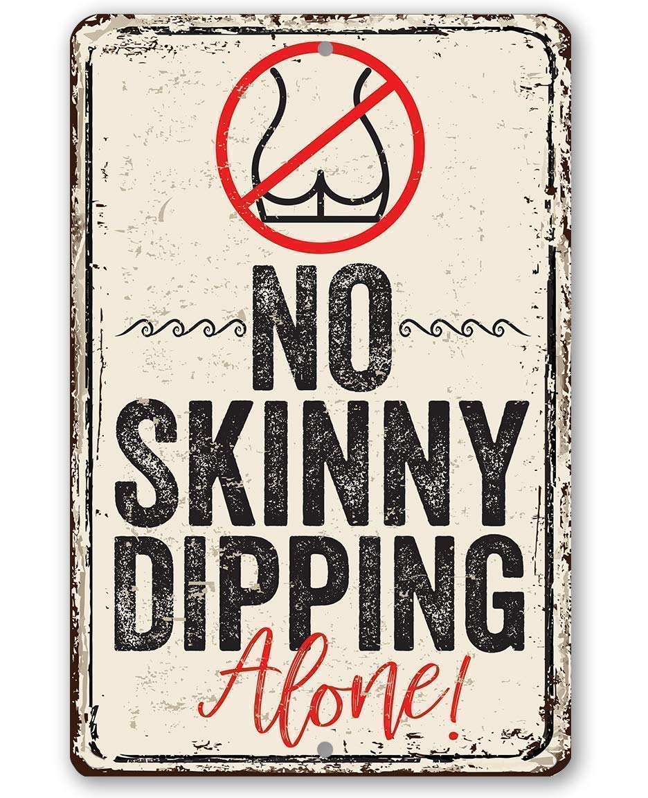Amazon.com: Metal Sign - No Skinny Dipping Alone - Durable Metal Sign ...