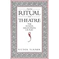 From Ritual to Theatre: The Human Seriousness of Play (Performance ...