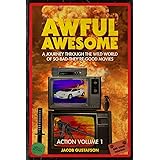 Amazon.com: Awful Awesome: Horror Volume 1: A journey Through So-Bad-It ...