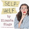 Amazon.com: Selp-Helf: 9781501117954: Sings, Miranda: Books