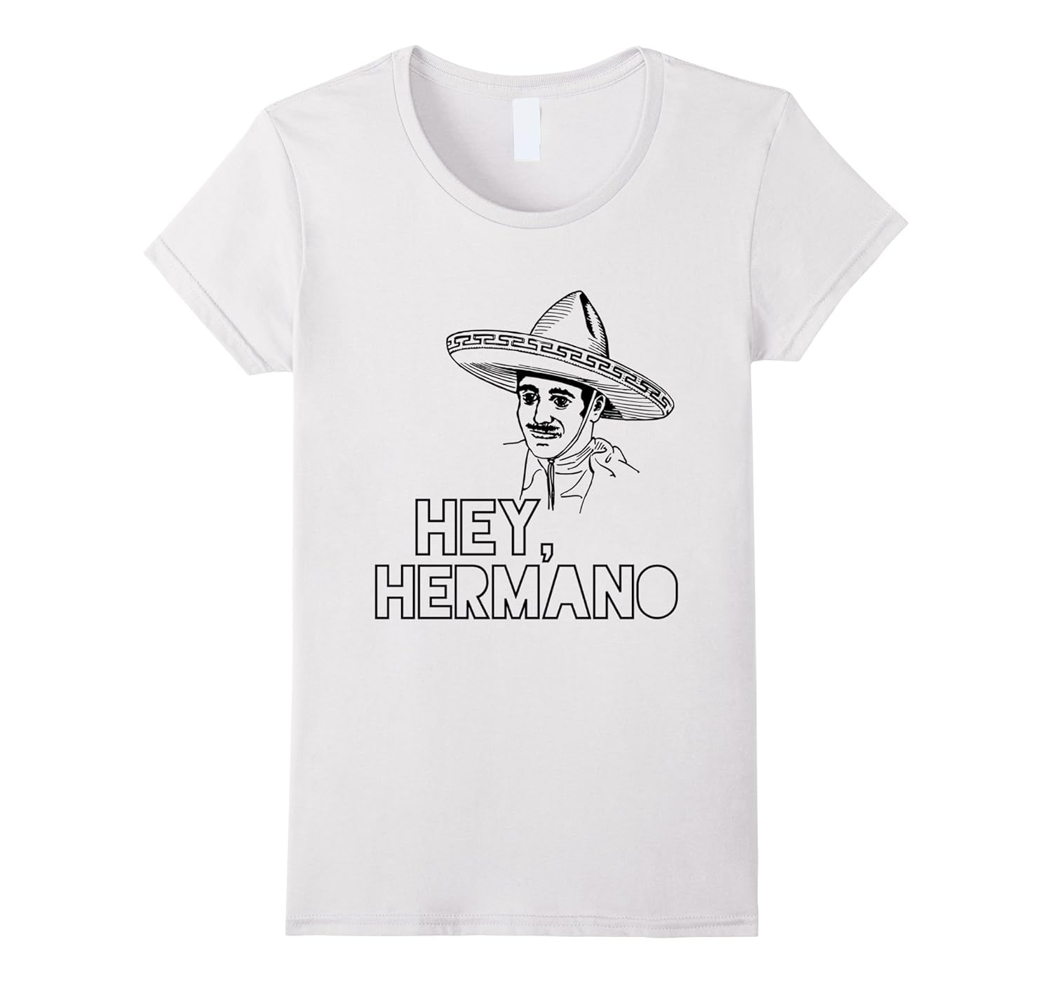 Hey Hermano T-Shirt – Spanish Brother, Mexican Sombrero-4LVS