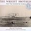 The Wright Brothers: How They Invented the Airplane: Russell Freedman ...