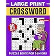 Large Print Crossword Puzzle For Seniors: 90 Easy And Medium Puzzles ...