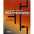 Operation and Modeling of the MOS Transistor (The Oxford Series in ...
