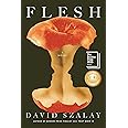 Flesh: A Novel (Booker Prize Winner) : Szalay, David: Amazon.ca: Books