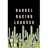 Barrel Racing Logbook: Barrel Racer Tracker - Horse Lovers Log Book ...