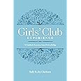 Girls' Club Experience: A Guided Journey into Friendship: Clarkson ...
