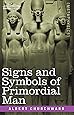 Signs and Symbols of Primordial Man: Amazon.co.uk: Albert Churchward ...