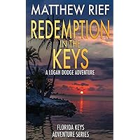 Amazon.com: Redemption in the Keys: A Logan Dodge Adventure (Florida Keys Adventure Series Book ...