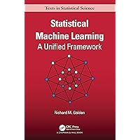 Amazon.com: Statistical Machine Learning: A Unified Framework (Chapman & Hall/CRC Texts in ...