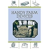 Homemade Contrivances and How to Make Them: 1001 Labor-Saving Devices ...