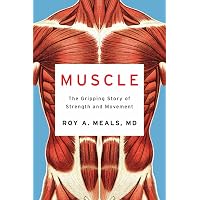 Muscle: The Gripping Story of Strength and Movement: 9781324021445 ...