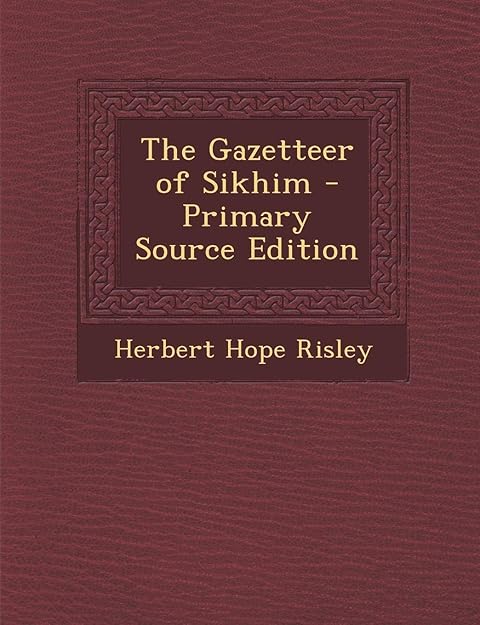 The Gazetteer of Sikhim: Risley, Herbert Hope: Amazon.co.uk: Shoes & Bags
