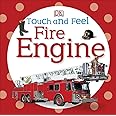 Touch and Feel: Fire Engine: DK: 0690472089926: Books: Amazon.com