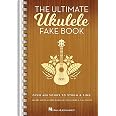Amazon.com: The Ultimate Ukulele Fake Book: Over 400 Songs to Strum ...