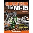 Amazon.com: Gunsmithing the AR-15, Vol. 2: 9781440238482: Sweeney ...
