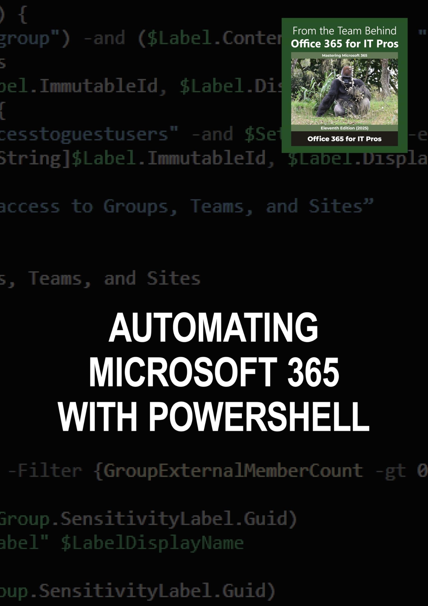 Mua Automating Microsoft 365 with PowerShell: Use PowerShell to work with Exchange, Entra ID ...