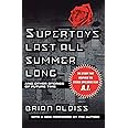 Supertoys Last All Summer Long: And Other Stories of Future Time ...