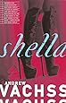 Shella: Vachss, Andrew: 9780679756811: Amazon.com: Books