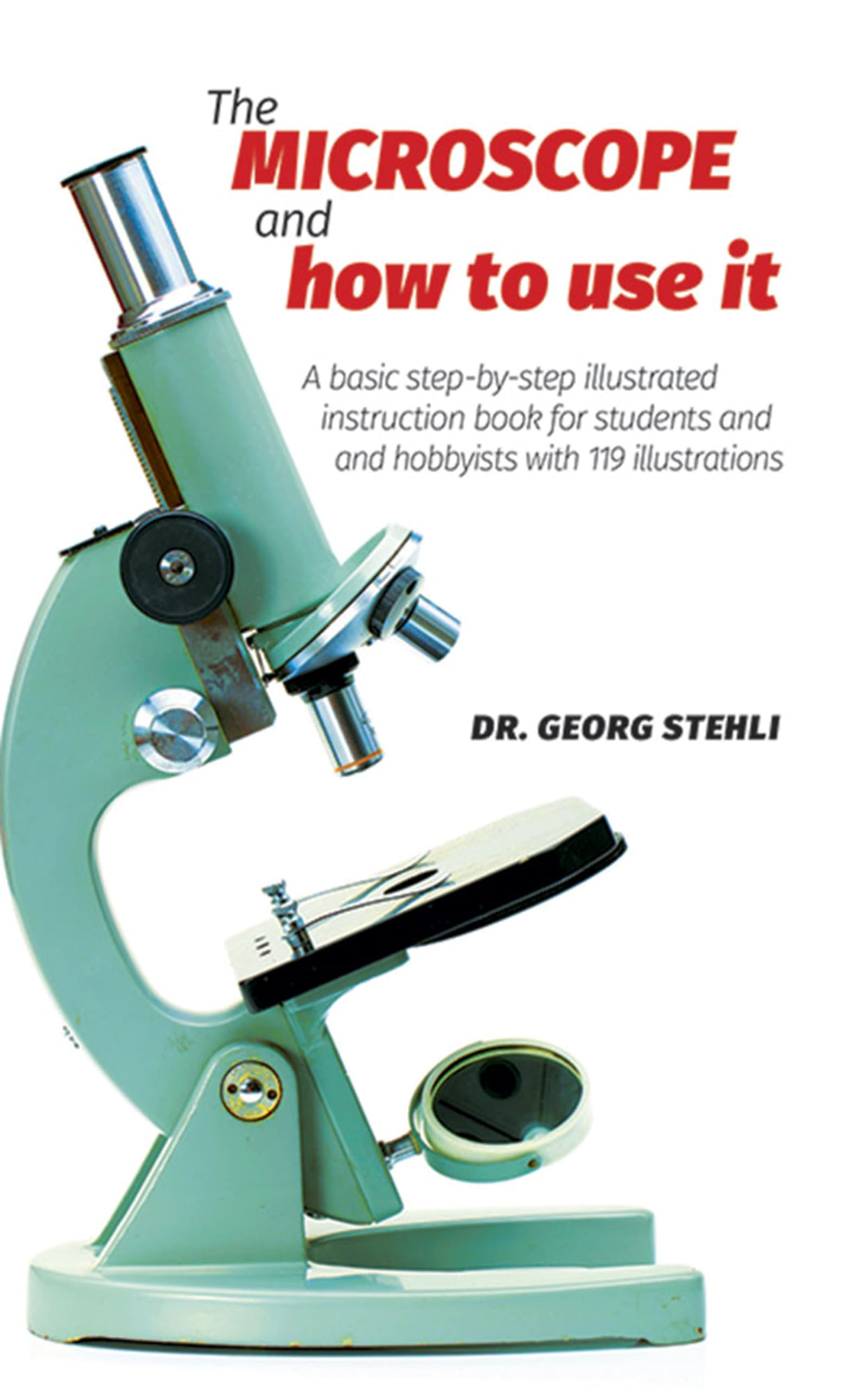 Mua The Microscope and How to Use It The Microscope and How to Use It ...