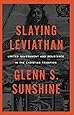 Slaying Leviathan: Limited Government and Resistance in the Christian ...