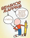 Social Behavior Mapping: Edited by Michelle Garcia Winner ...