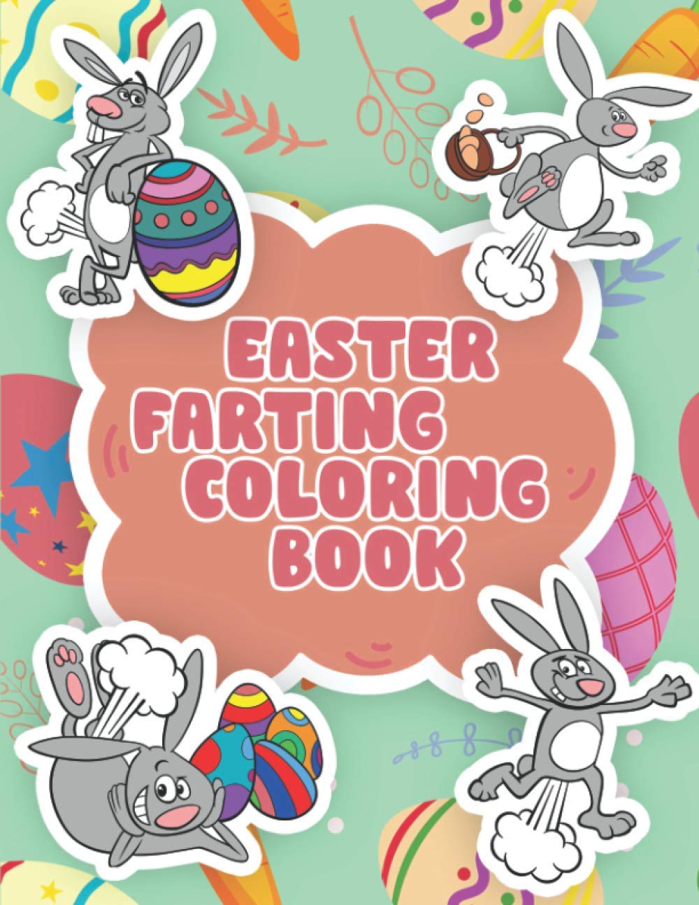 Easter Farting Coloring Book: Cool Easter Basket Stuffers | Funny ...