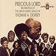Thomas A. Dorsey - Precious Lord Recordings of The Great Gospel Songs ...