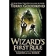 Wizard's First Rule: Book One of The Sword of Truth (Sword of Truth, 1 ...
