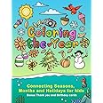 Coloring the Year: Coordinating Seasons, Months, and Holidays for kids ...