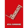 The Checklist Manifesto: How to Get Things Right. Atul Gawande: Atul ...