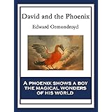 David and the Phoenix : complete with original Illustration ...