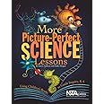 Amazon.com: Even More Picture-Perfect Science Lessons: Using Children's ...