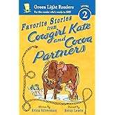 Favorite Stories from Cowgirl Kate and Cocoa: Rain or Shine (Green ...