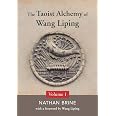 The Taoist Alchemy of Wang Liping: Volume One: Brine, Nathan, Liping ...