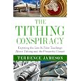 The Tithing Conspiracy: Exposing the Lies & False Teachings About ...