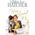 How Sweet It Is (A Legacy of Faith Novel): Hatcher, Robin Lee ...