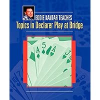 Topics in Declarer Play at Bridge: Kantar, Eddie: 9781894154536: Amazon ...