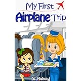 My First Plane Trip - Flying For Kids Airplane Book (Children's New ...