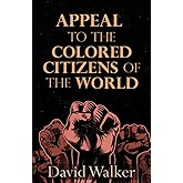 Amazon.com: David Walker’s Appeal to the Coloured Citizens of the World ...