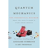 Quantum Mechanics: The Theoretical Minimum , Susskind, Leonard ...