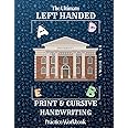 The Ultimate Left Handed Print & Cursive Practice Workbook: Over 120 ...