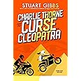 Charlie Thorne and the Curse of Cleopatra: Gibbs, Stuart: 9781534499355 ...